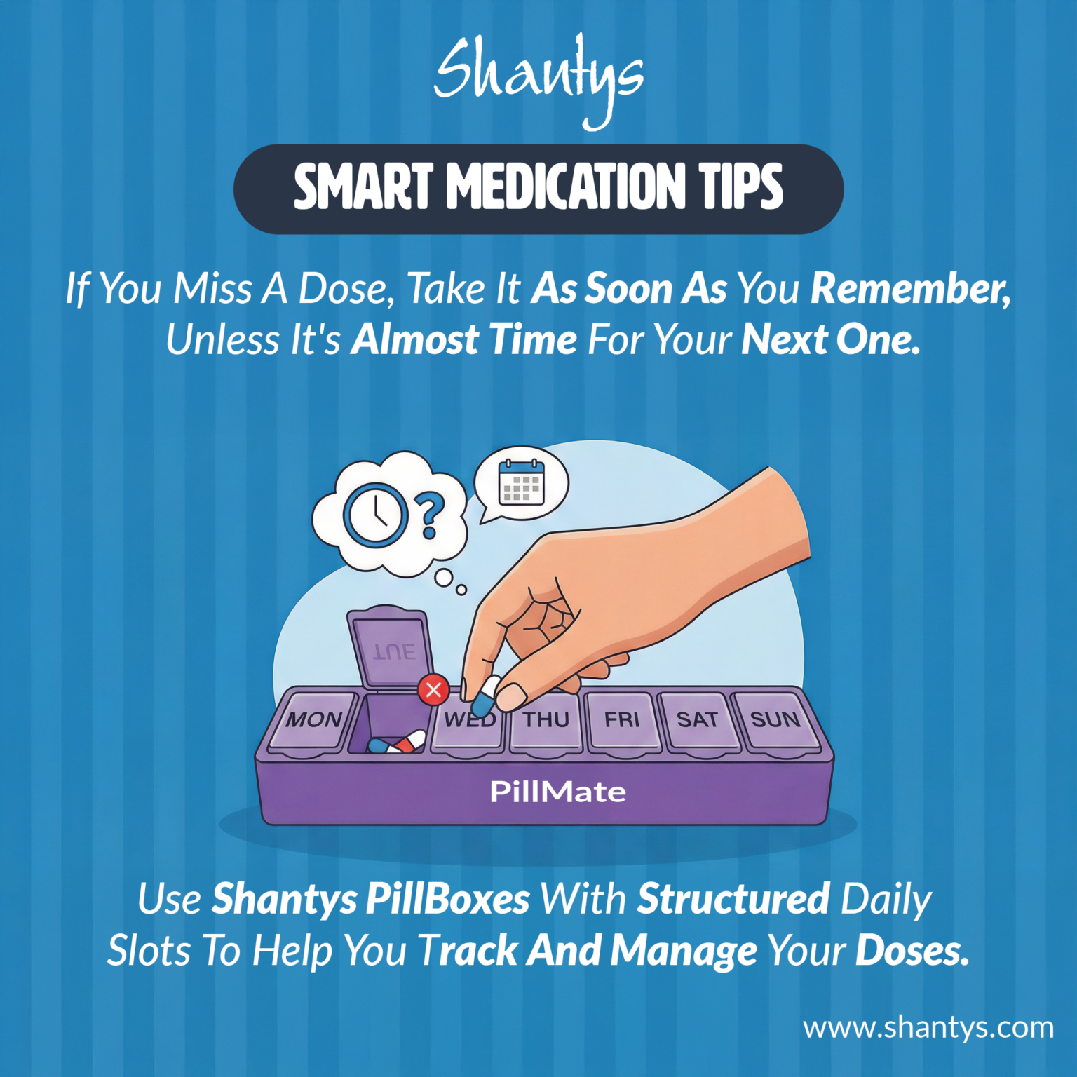 Smart Medication Tips: What To Do If You Miss a Dose - Shantys ...